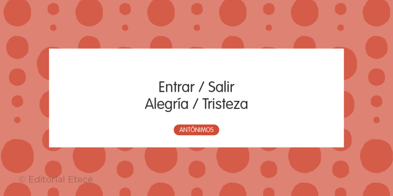 Antónimo - Qué es, concepto, tipos, ejemplos, sinónimos