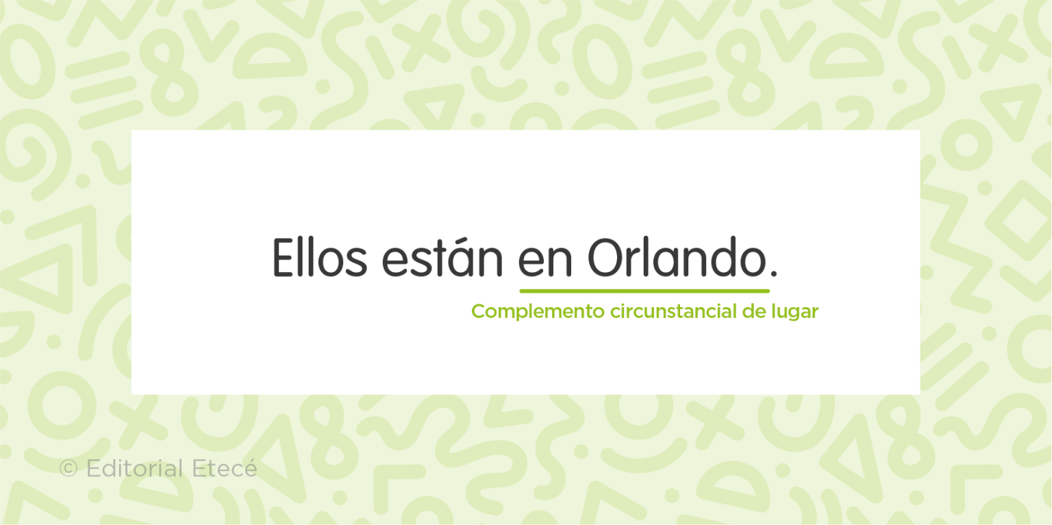 Complemento Circunstancial - Concepto, ejemplos y cómo reconocerlos