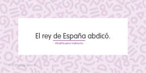 Modificador indirecto - Qué es, características y ejemplos